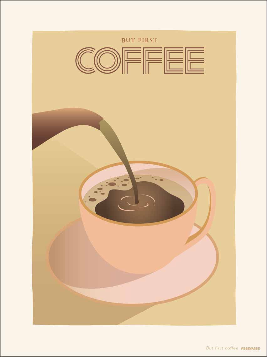 BUT FIRST COFFEE - poster